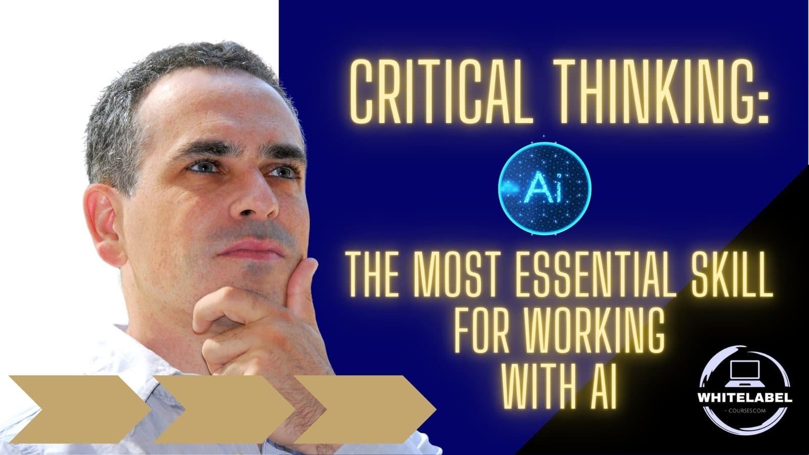 Critical Thinking: The Most Essential Skill for Working With AI